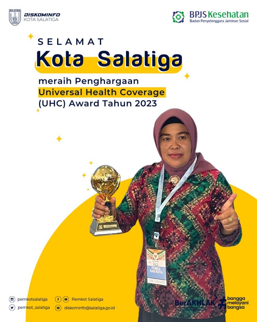 Kota Salatiga Mendapatkan Penghargaan Universal Health Coverage (UHC) Award Tahun 2023 ...